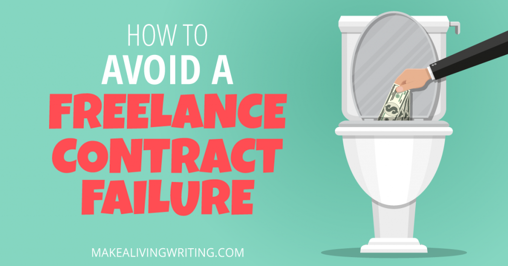 Freelance Contract Failures: Are You Flushing Writing Success Down the ...