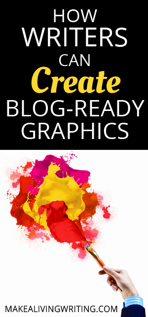 Earn More Writing Online With These Easy Graphic-Creation Tips - Make a ...